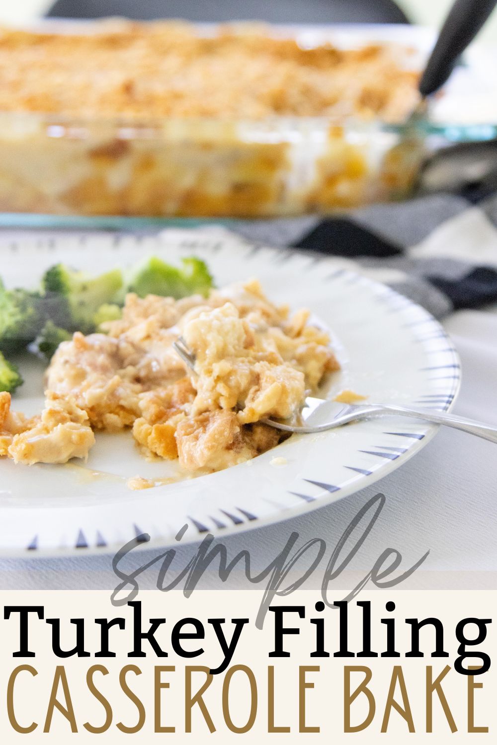 Simple Turkey Filling Casserole Bake - Small Town Scratch
