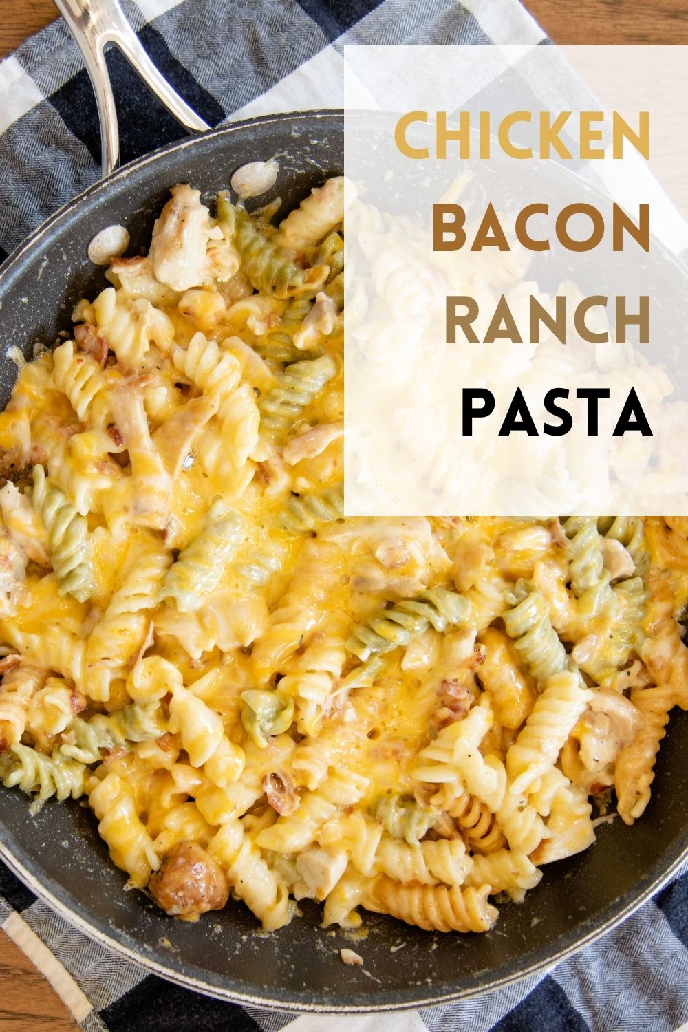 Chicken Bacon Ranch Pasta - Dinner Made Simple! - Small Town Scratch