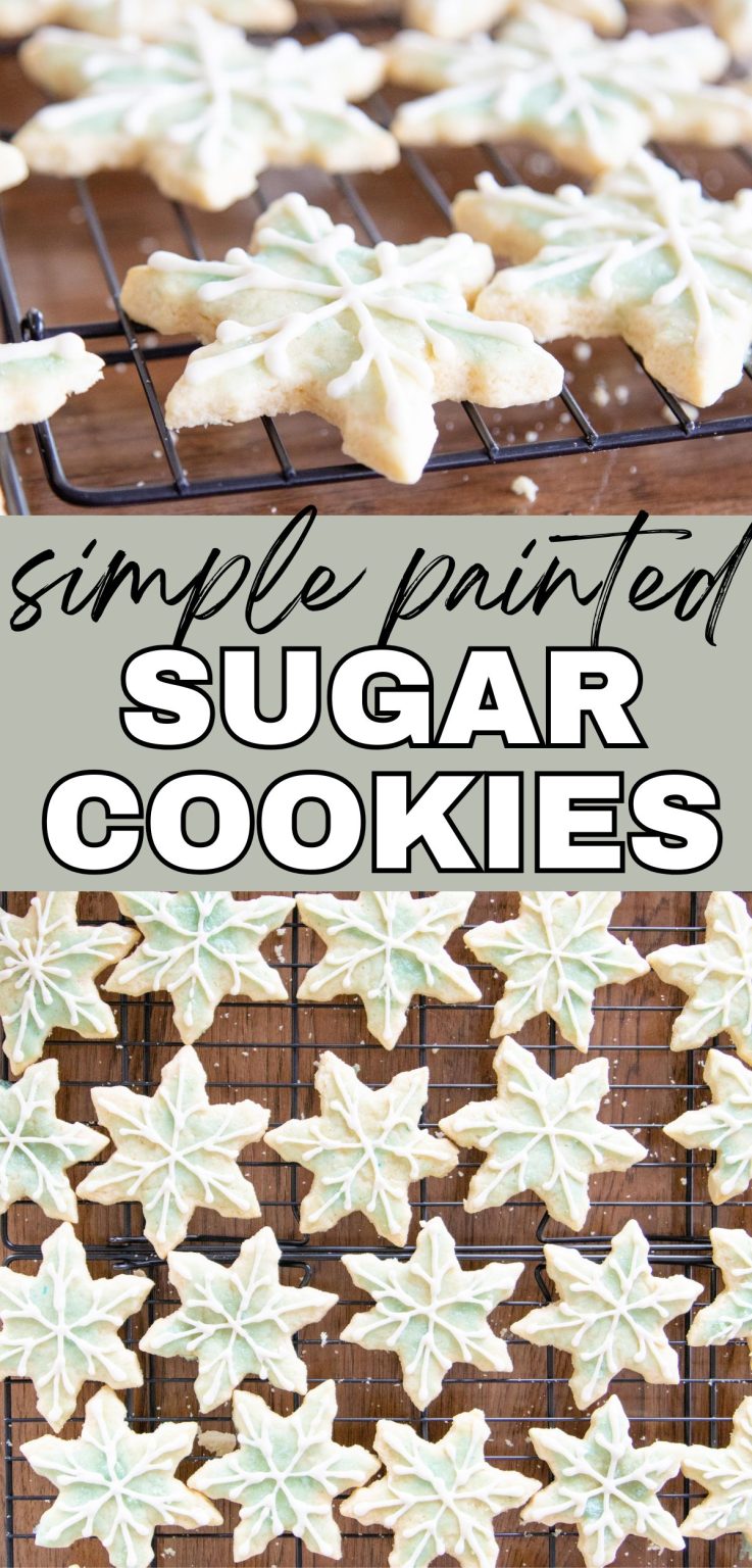 Painted Sugar Cookies - Fun & Easy Cookie Recipe - Small Town Scratch