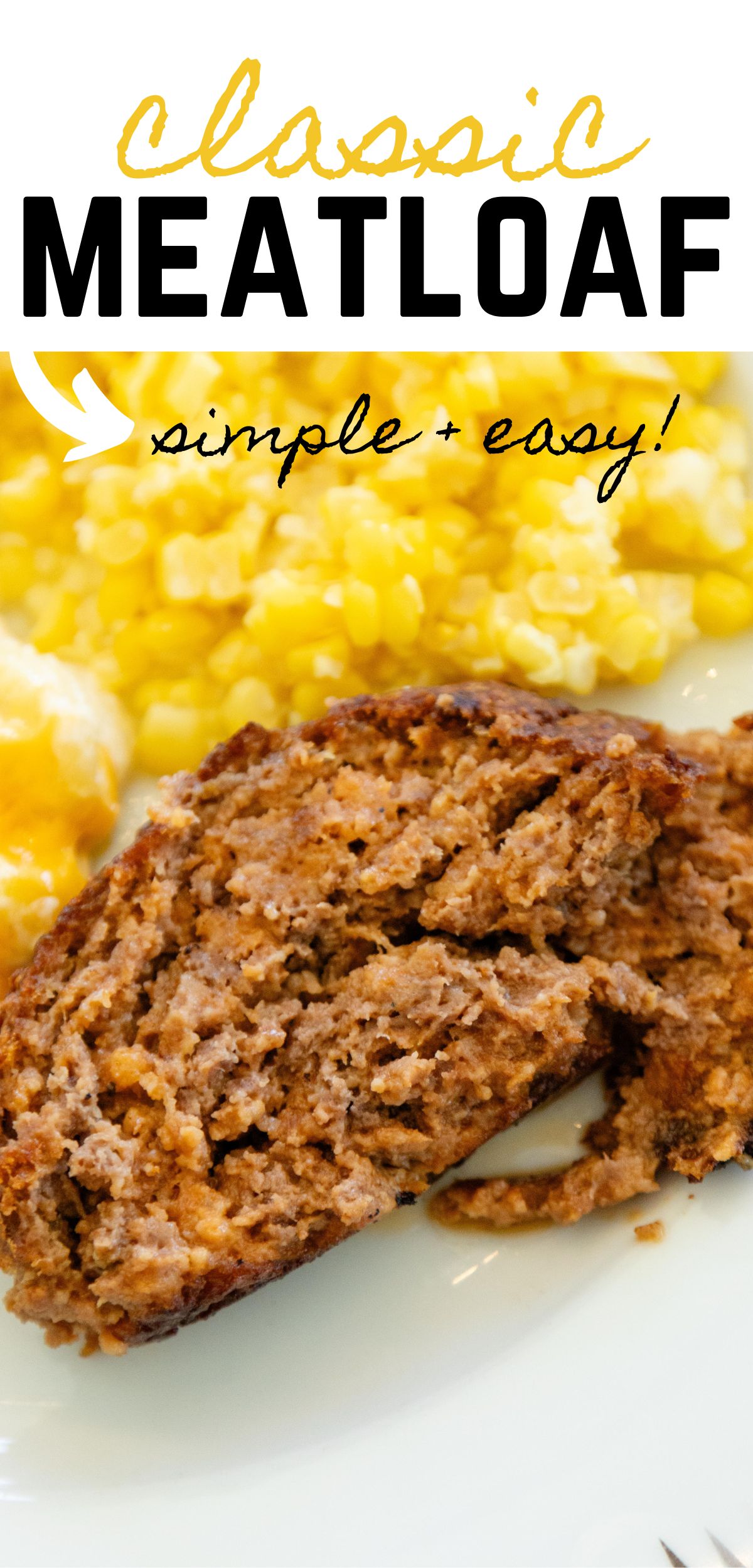 Simple Classic Meatloaf Recipe Made from Scratch - Small Town Scratch