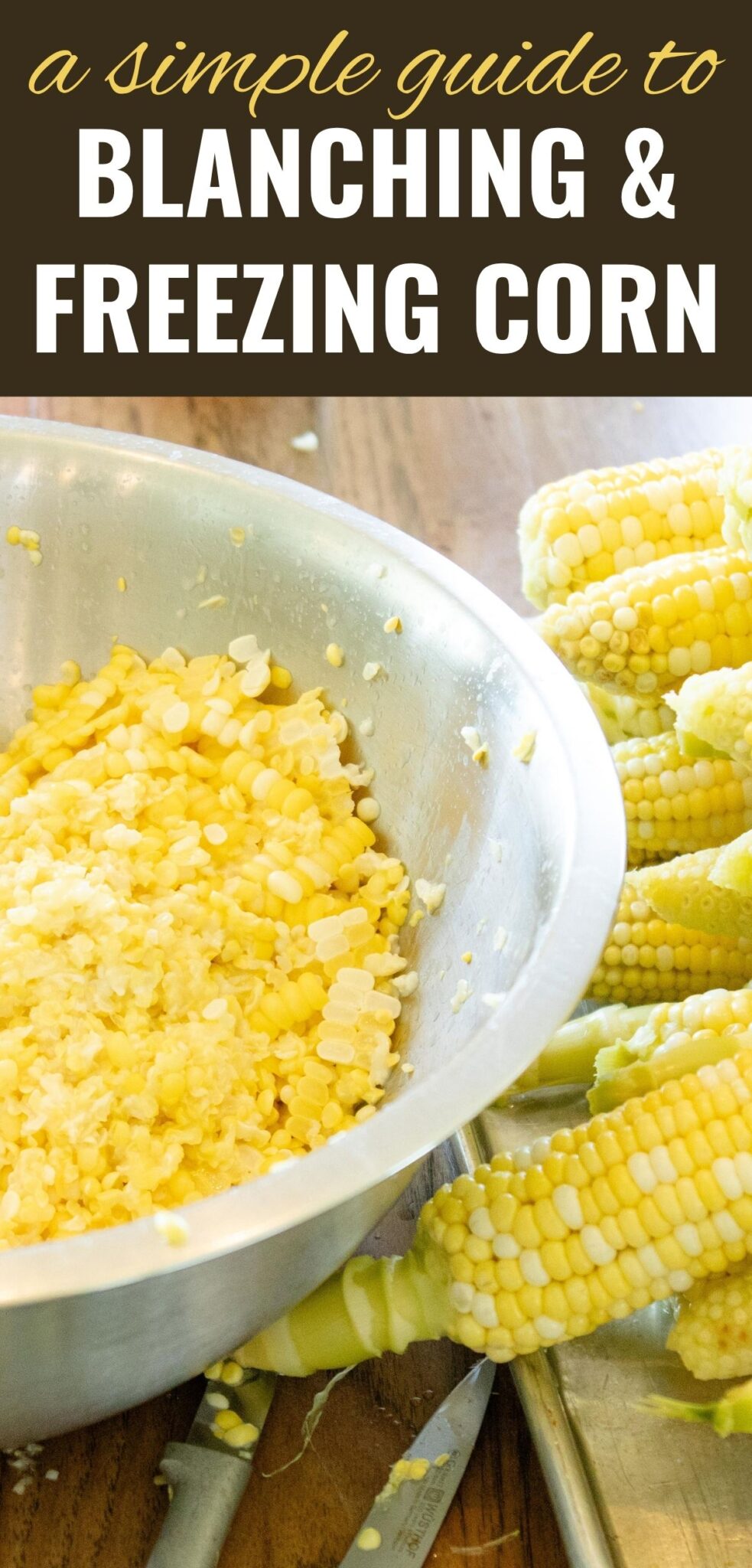 How to Freeze Corn - Blanching & Freezing Sweet Corn - Small Town Scratch