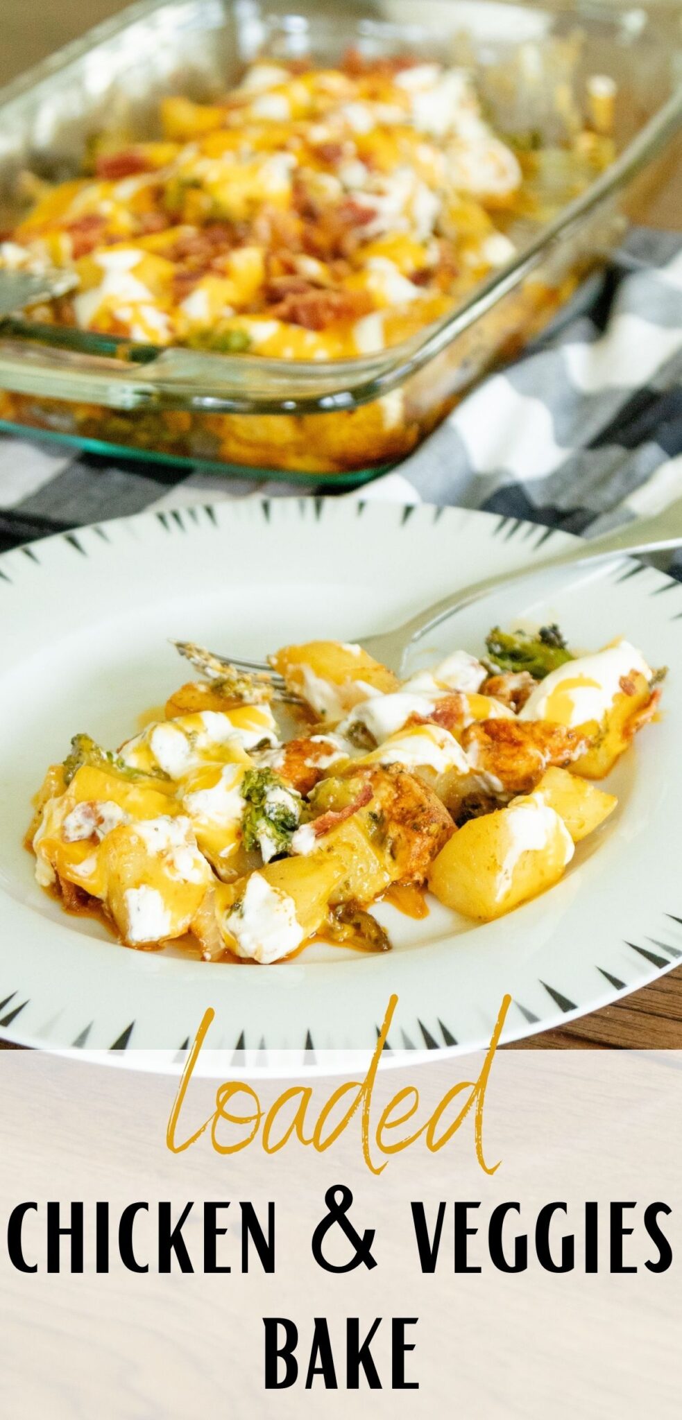 Loaded Chicken & Vegetable Bake - Easy Dinner Recipe! - Small Town Scratch